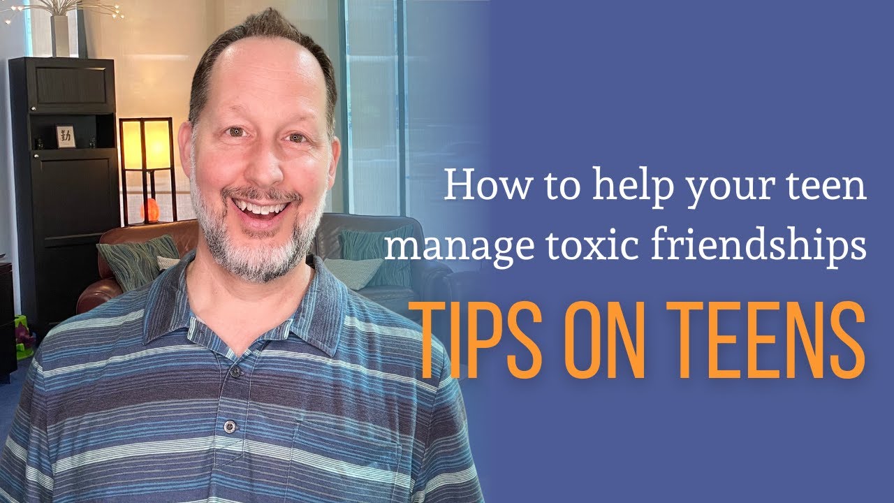How to Help Your Teen Manage Toxic Friendships - Teen Therapy Center